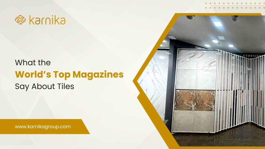 Here's What the World’s Top Magazines On Tiles