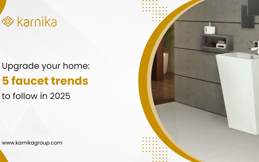 Top 5 faucet trends of 2025 that you must know